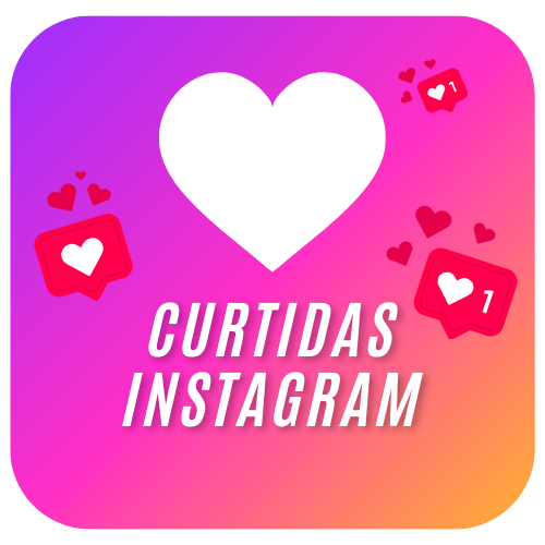 Comprar Curtidas Brasileiras Instagram 100% Reais
